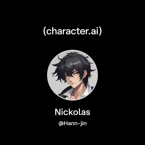 Chat with Nickolas | character.ai | AI Chat, Reimagined–Your Words ...