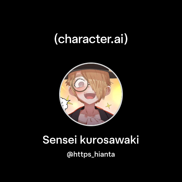 Chat with Sensei kurosawaki | character.ai | AI Chat, Reimagined–Your ...