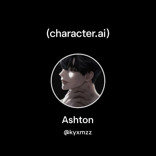 Chat with Ashton | character.ai | Personalized AI for every moment of ...