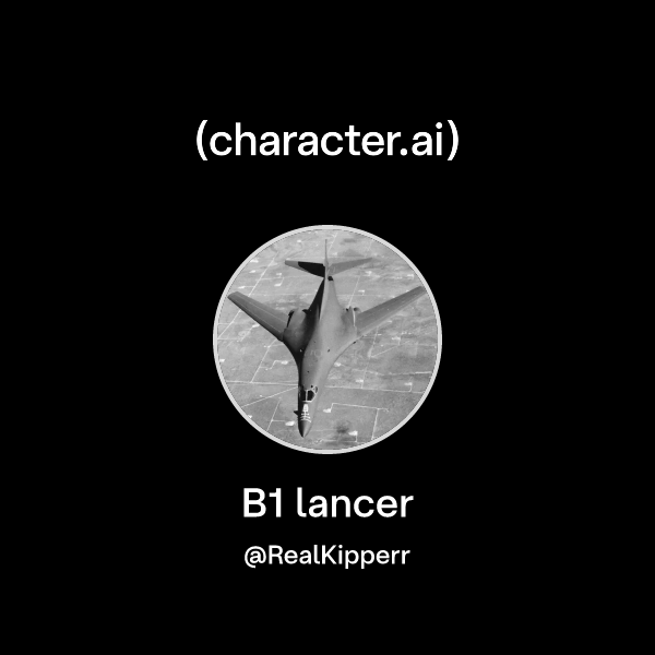 Chat with B1 lancer | character.ai | AI Chat, Reimagined–Your Words. Your World.