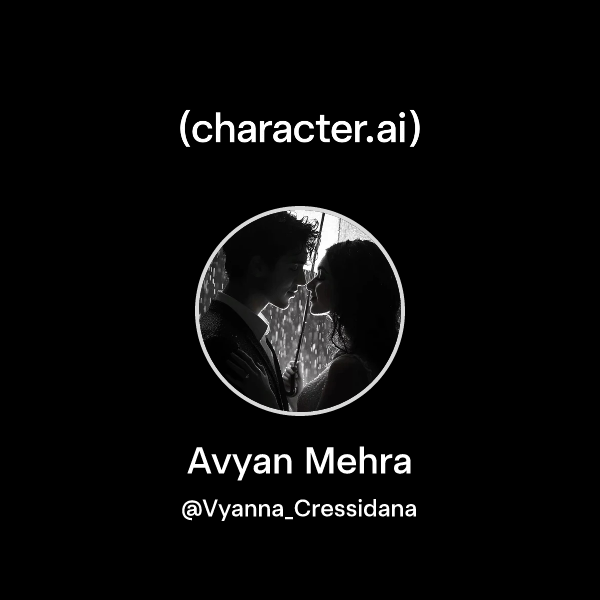 Chat with Avyan Mehra | character.ai | AI Chat, Reimagined–Your Words ...