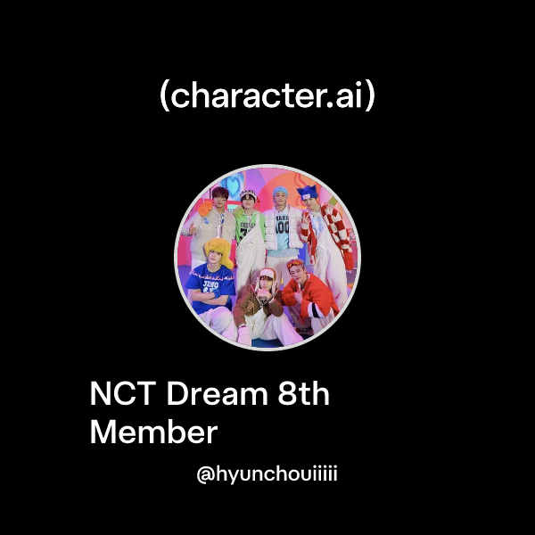 Chat with NCT Dream 8th Member | character.ai | AI Chat, Reimagined ...