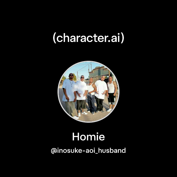 Chat with Homie | character.ai | AI Chat, Reimagined–Your Words. Your ...