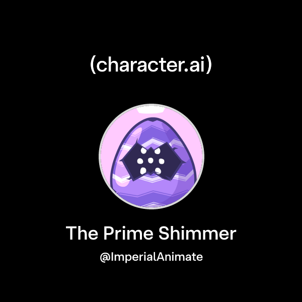 Chat with The Prime Shimmer | character.ai | AI Chat, Reimagined–Your ...