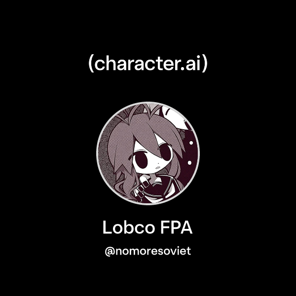 Chat with Lobco FPA | character.ai | AI Chat, Reimagined–Your Words ...