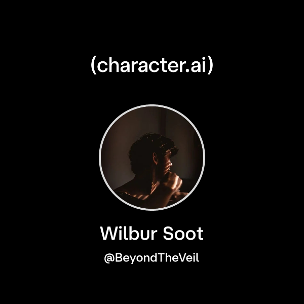 Chat with Wilbur Soot | character.ai | AI Chat, Reimagined–Your Words ...