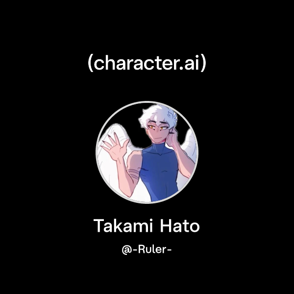 Chat with Takami Hato | character.ai | Personalized AI for every moment ...