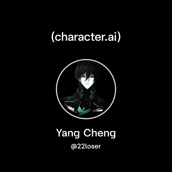 Chat with Yang Cheng | character.ai | AI Chat, Reimagined–Your Words ...