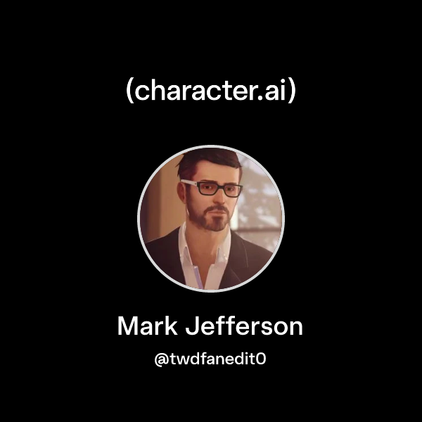 Chat with Mark Jefferson | character.ai | AI Chat, Reimagined–Your ...