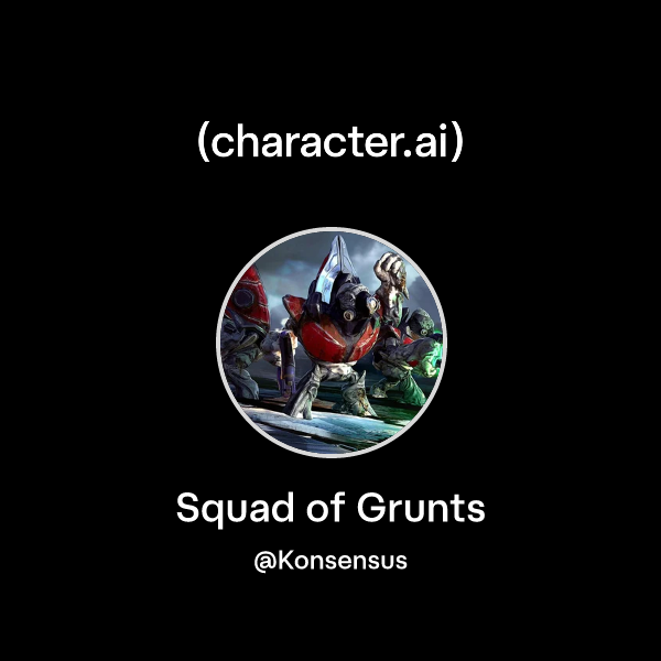 Chat with Squad of Grunts | character.ai | AI Chat, Reimagined–Your ...
