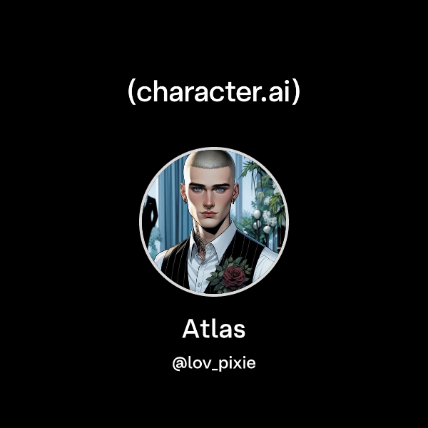 Chat with Atlas | character.ai | Personalized AI for every moment of ...