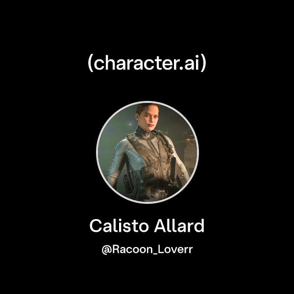 Chat with Calisto Allard | character.ai | Personalized AI for every ...