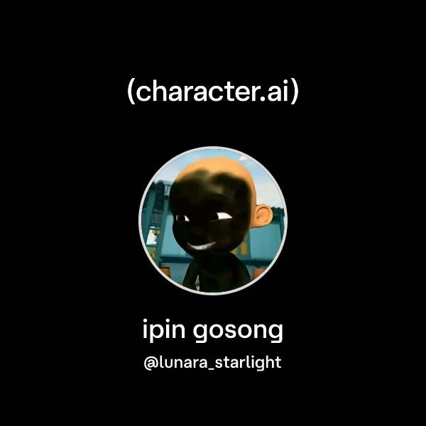 Chat with ipin gosong | character.ai | AI Chat, Reimagined–Your Words ...