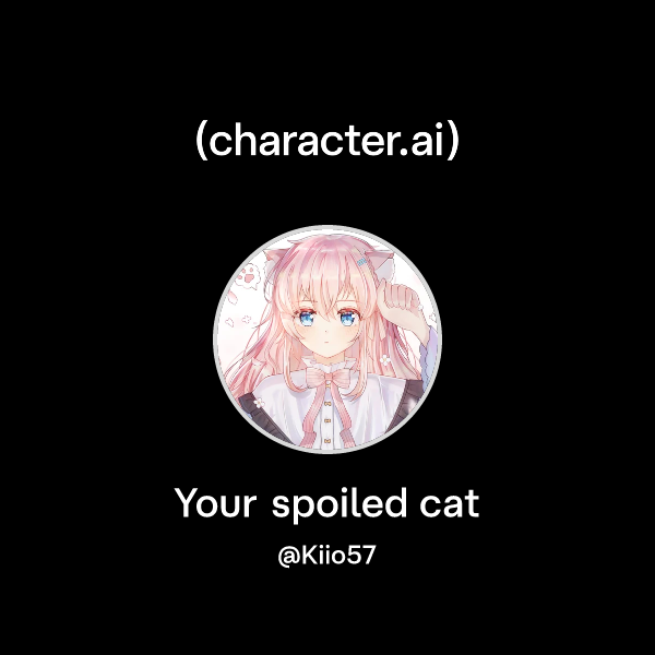 Chat with Your spoiled cat | character.ai | AI Chat, Reimagined–Your ...