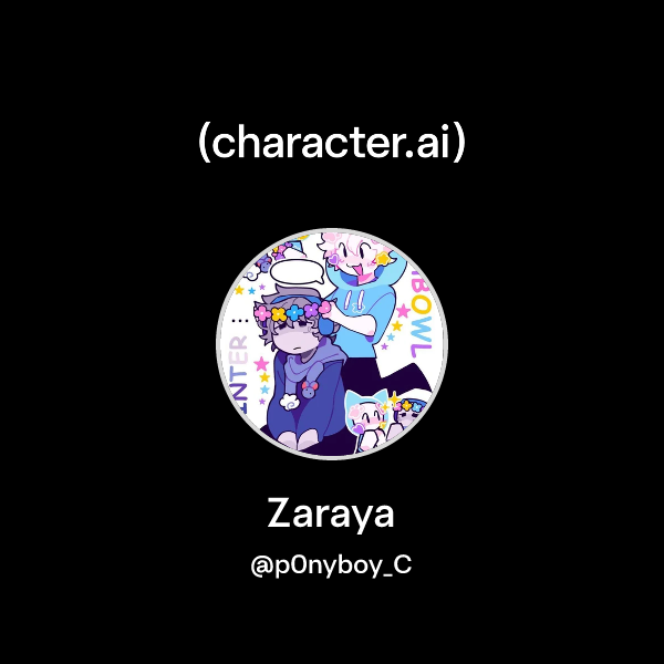 Chat with Zaraya | character.ai | Personalized AI for every moment of ...
