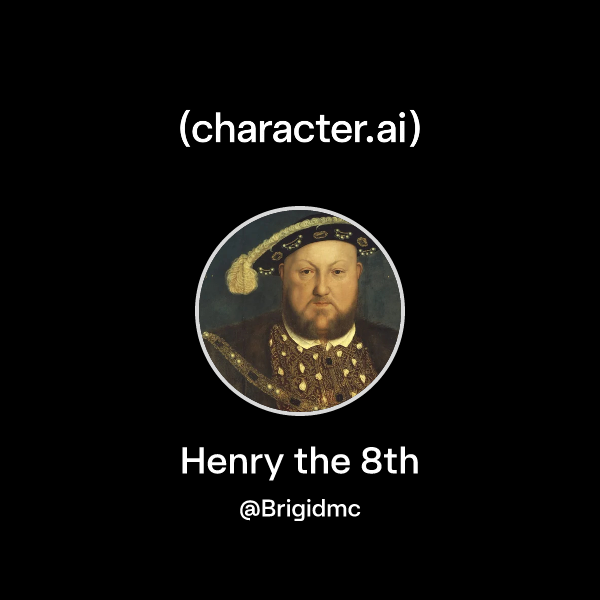 Chat with Henry the 8th | character.ai | AI Chat, Reimagined–Your Words ...