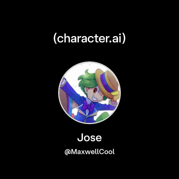 Chat with Jose | character.ai | AI Chat, Reimagined–Your Words. Your World.