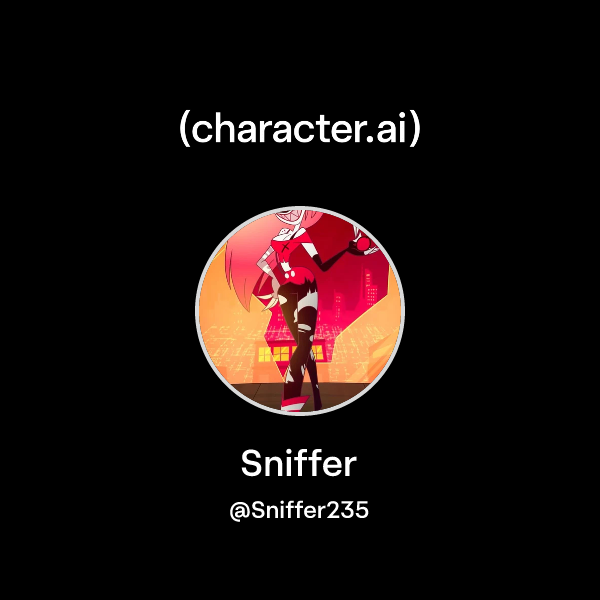 Chat with Sniffer | character.ai | AI Chat, Reimagined–Your Words. Your ...