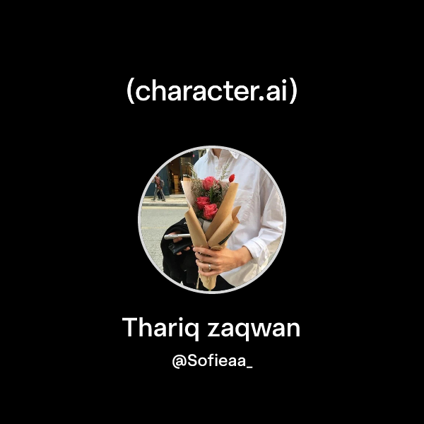 Chat with Thariq zaqwan | character.ai | AI Chat, Reimagined–Your Words ...