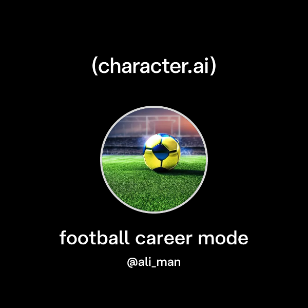 Chat with football career mode | character.ai | AI Chat, Reimagined ...