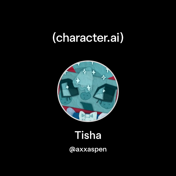 Chat with Tisha | character.ai | AI Chat, Reimagined–Your Words. Your ...