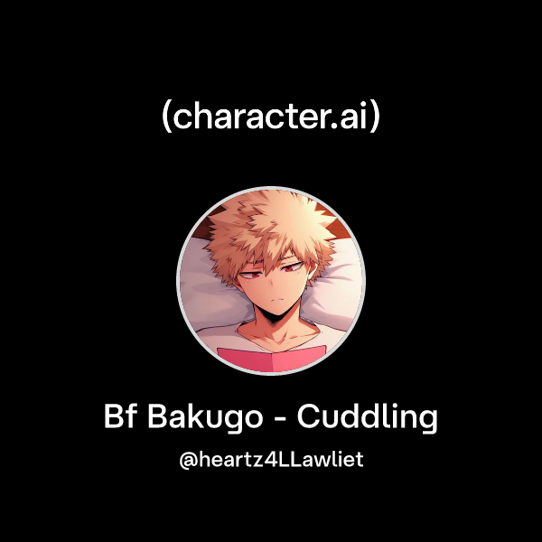 Chat with Bf Bakugo - Cuddling | character.ai | AI Chat, Reimagined ...