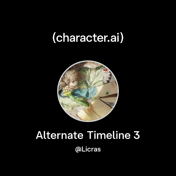 Chat with Alternate Timeline 3 | character.ai | AI Chat, Reimagined ...
