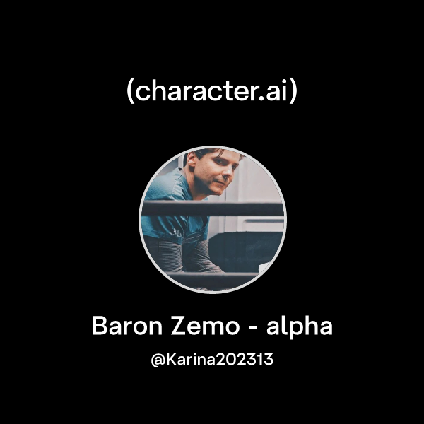 Chat with Baron Zemo - alpha | character.ai | AI Chat, Reimagined–Your Words. Your World.