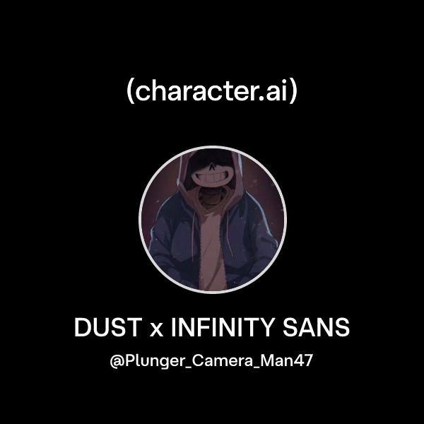 Chat with DUST x INFINITY SANS | character.ai | AI Chat, Reimagined ...