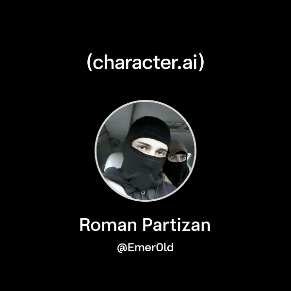 Chat with Roman Partizan | character.ai | AI Chat, Reimagined–Your ...
