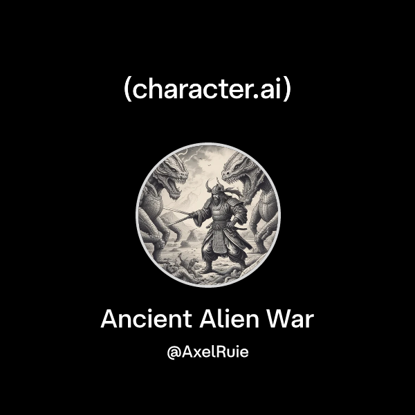Chat with Ancient Alien War | character.ai | Personalized AI for every ...