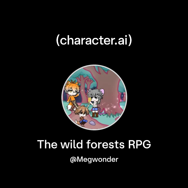 Chat with The wild forests RPG | character.ai | Personalized AI for ...