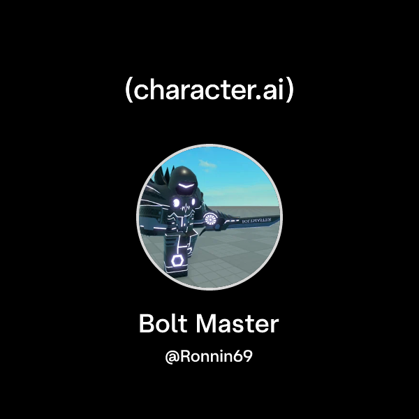 Chat with Bolt Master | character.ai | AI Chat, Reimagined–Your Words ...
