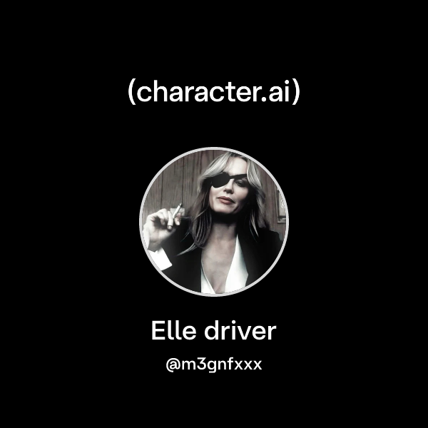 Chat with Elle driver | character.ai | AI Chat, Reimagined–Your Words ...