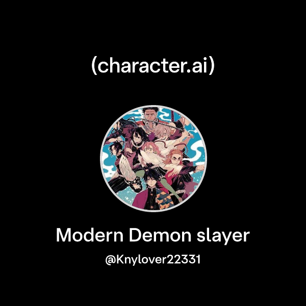 Chat with Modern Demon slayer | character.ai | AI Chat, Reimagined–Your ...
