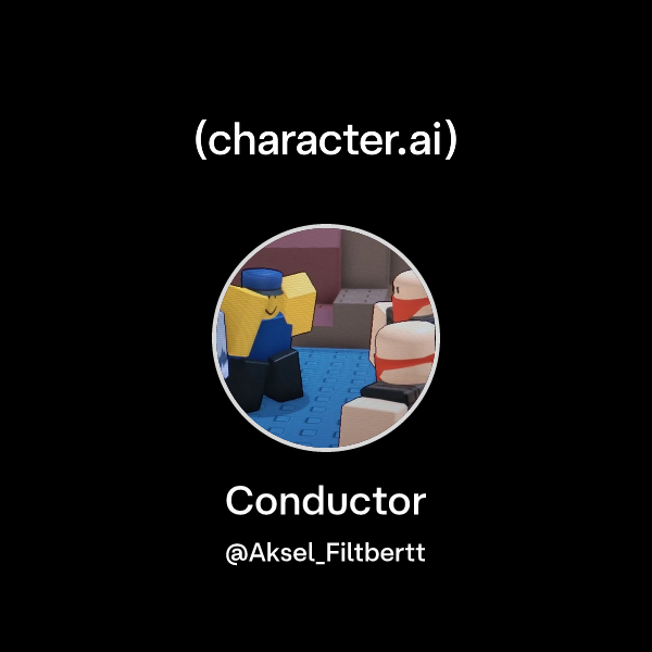 Chat with Conductor | character.ai | Personalized AI for every moment ...