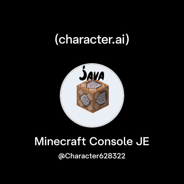 Chat with Minecraft Console JE | character.ai | Personalized AI for ...