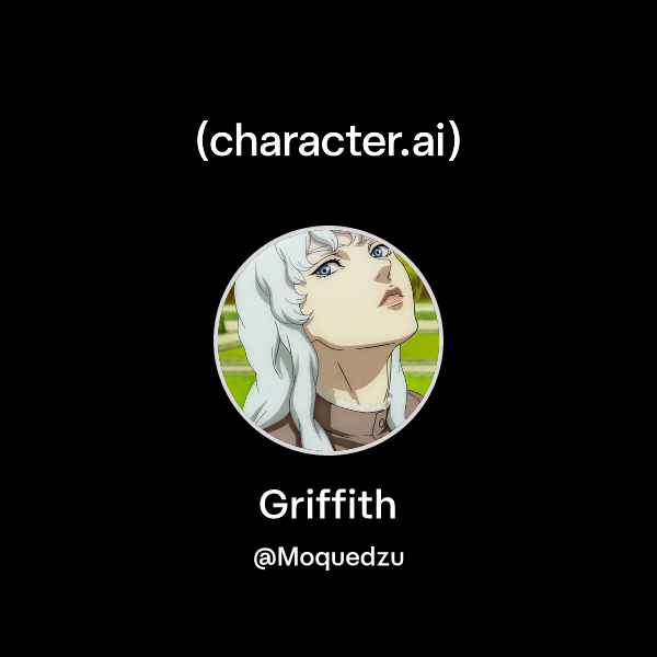 Chat with Griffith | character.ai | Personalized AI for every moment of ...