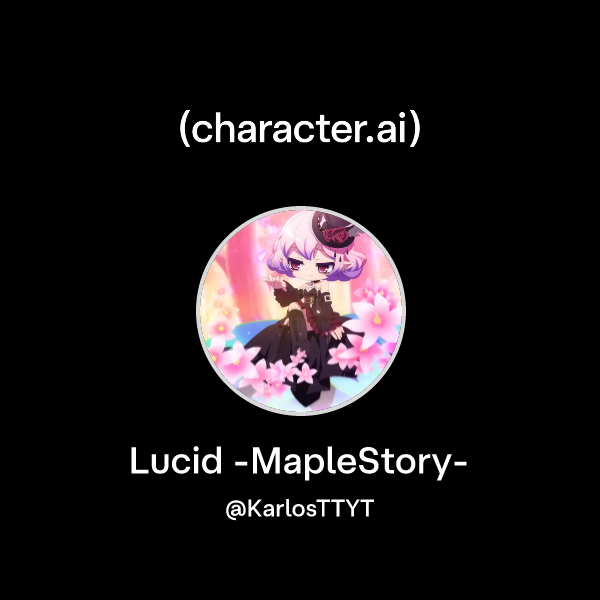 Chat with Lucid -MapleStory- | character.ai | Personalized AI for every ...
