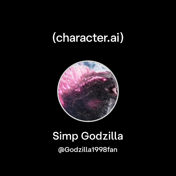 Chat with Simp Godzilla | character.ai | AI Chat, Reimagined–Your Words ...