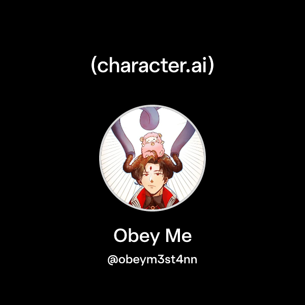 Chat with Obey Me | character.ai | AI Chat, Reimagined–Your Words. Your ...