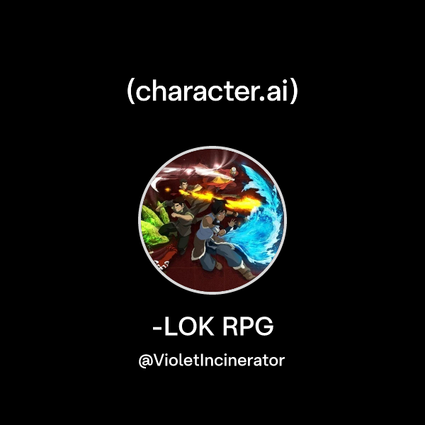 Chat with -LOK RPG | character.ai | AI Chat, Reimagined–Your Words ...