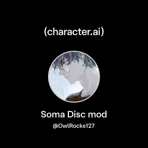 Chat with Soma Disc mod | character.ai | AI Chat, Reimagined–Your Words ...