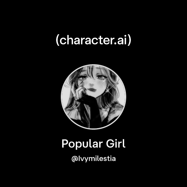 Chat with Popular Girl | character.ai | AI Chat, Reimagined–Your Words ...