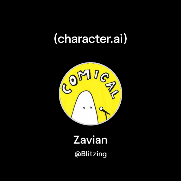 Chat with Zavian | character.ai | AI Chat, Reimagined–Your Words. Your ...
