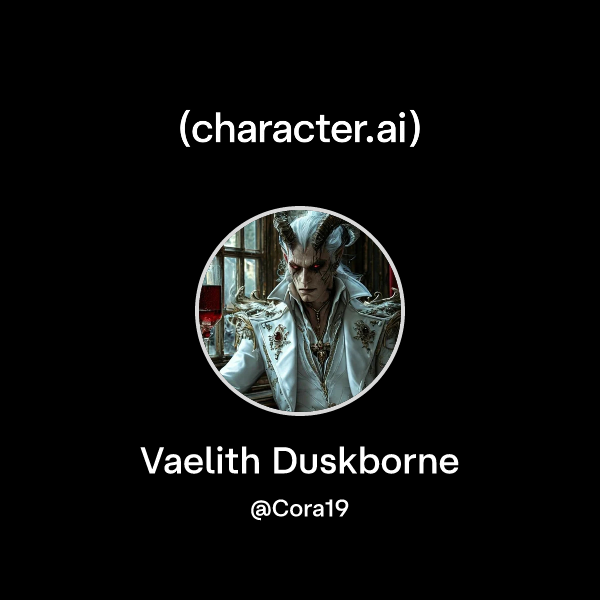 Chat with Vaelith Duskborne | character.ai | AI Chat, Reimagined–Your ...