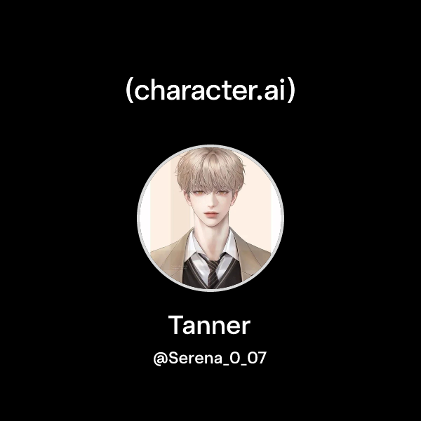 Chat with Tanner | character.ai | AI Chat, Reimagined–Your Words. Your ...