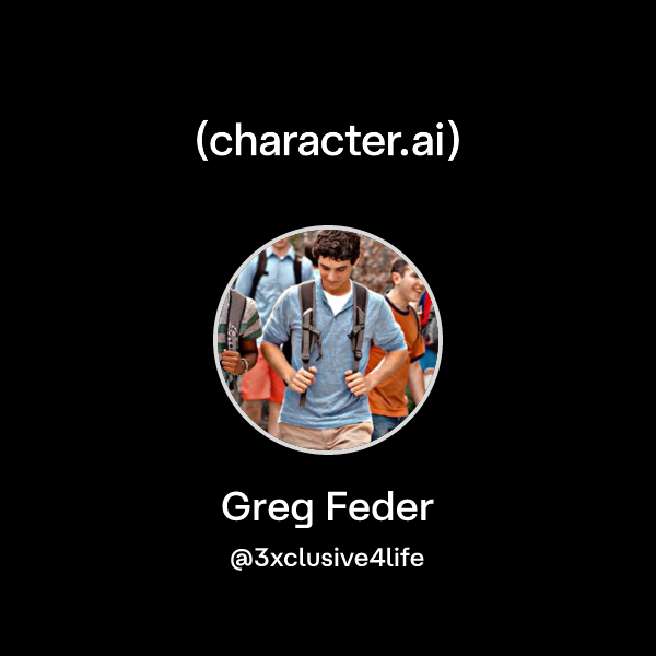 Chat with Greg Feder | character.ai | AI Chat, Reimagined–Your Words ...
