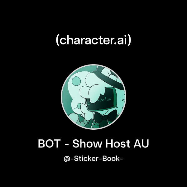 Chat with BOT - Show Host AU | character.ai | Personalized AI for every ...