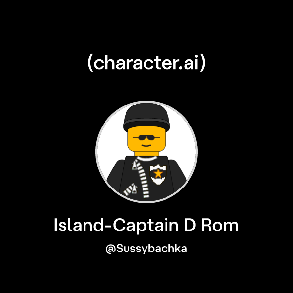 Chat with Island-Captain D Rom | character.ai | AI Chat, Reimagined ...